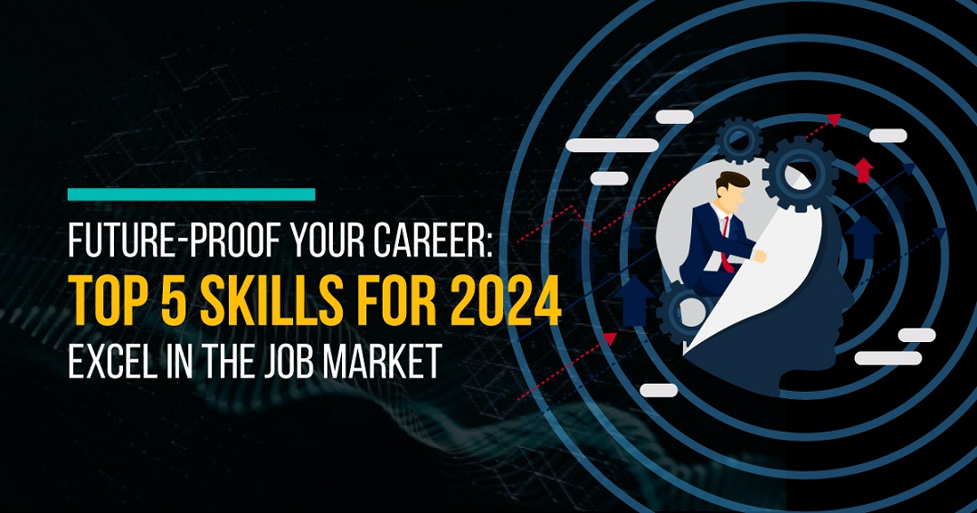 Top 5 Essential Skills You Need to Land Your Dream Job in 2024 Top 5 Essential Skills You Need to Land Your Dream Job in 2024