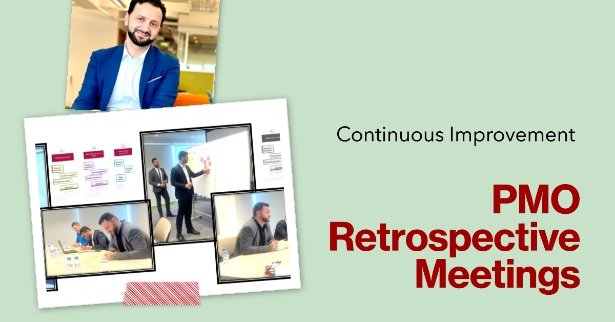 PMO Retrospective Meetings - Continuous Improvement PMO Retrospective Meetings - Continuous Improvement