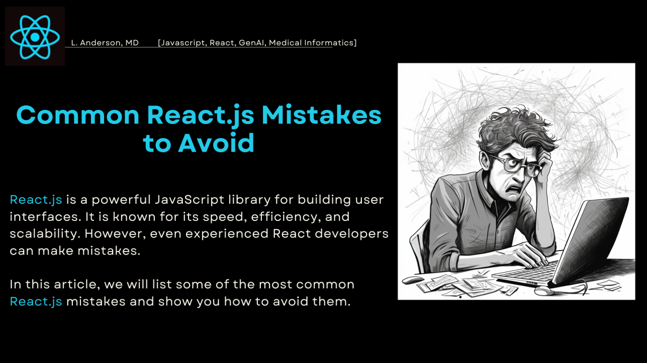 Common React.js Mistakes to Avoid Common React.js Mistakes to Avoid