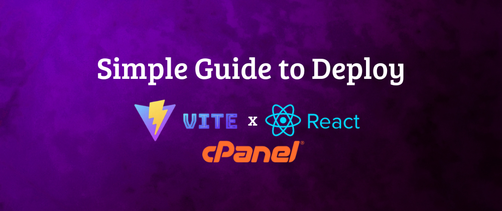 Simple Guide to Deploying Your Vite React App on Cpanel for Beginners Simple Guide to Deploying Your Vite React App on Cpanel for Beginners
