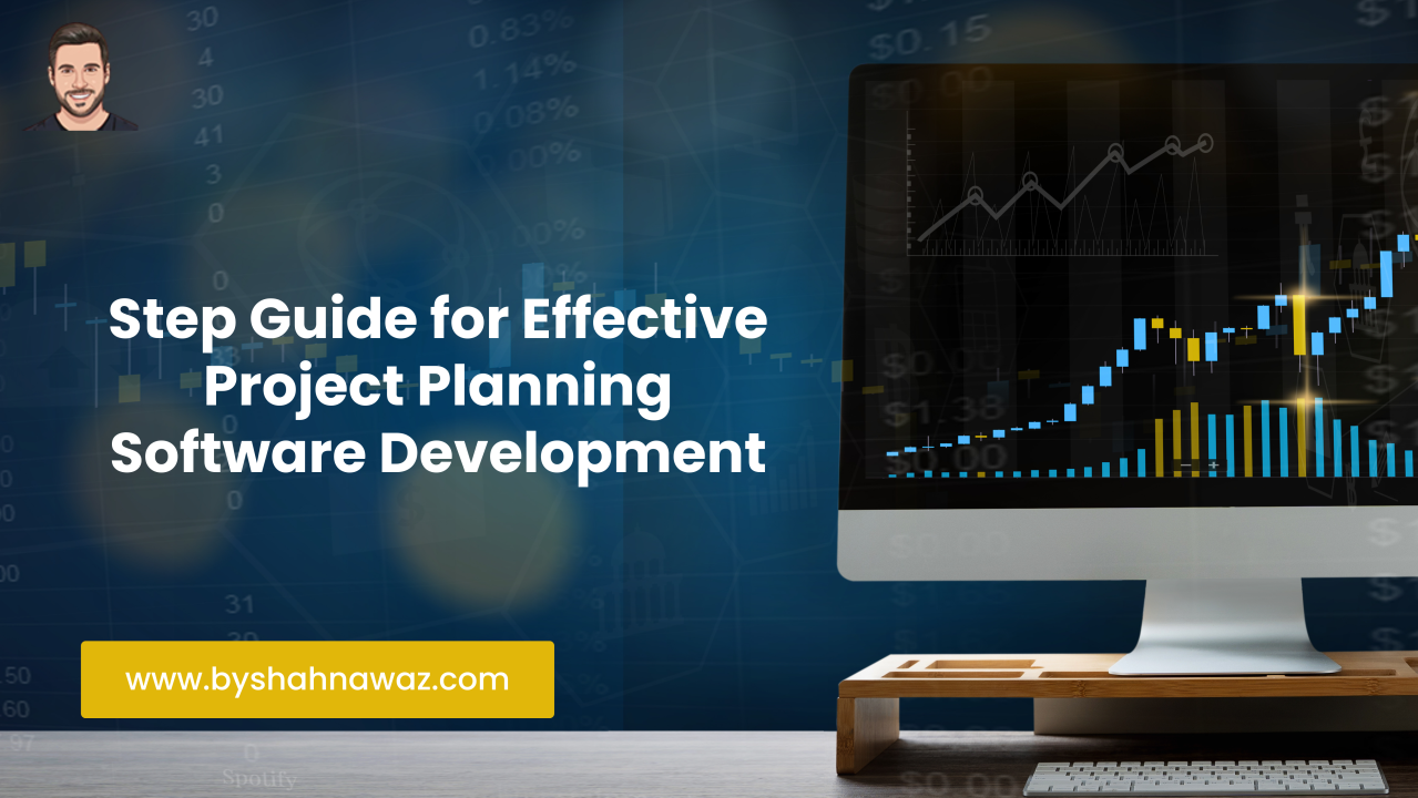 9-Step Guide for Effective Project Planning Software Development 9-Step Guide for Effective Project Planning Software Development