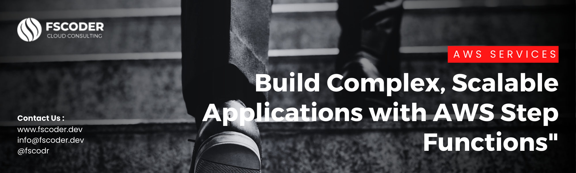 Build Complex, Scalable Applications with AWS Step Functions Build Complex, Scalable Applications with AWS Step Functions