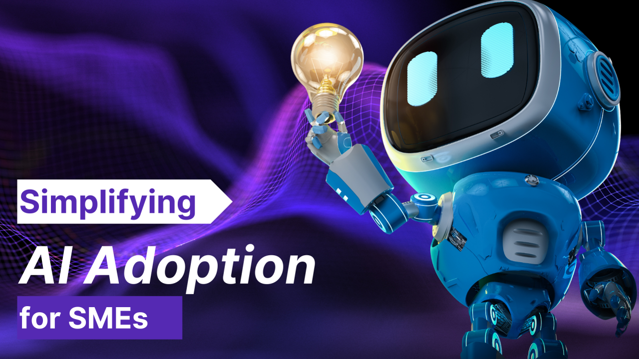 Simplifying AI Adoption for SMEs: The Power of Custom Solutions Simplifying AI Adoption for SMEs: The Power of Custom Solutions