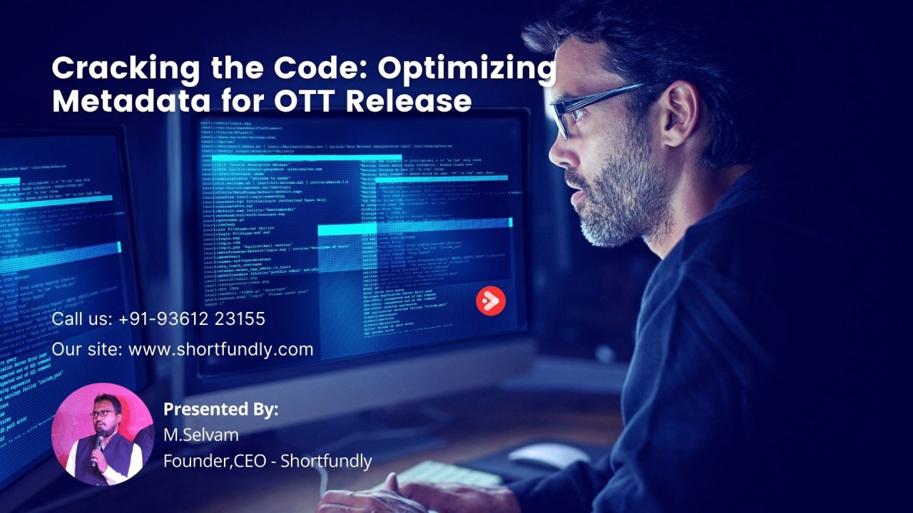 Cracking the Code: Optimizing Metadata for OTT Release Cracking the Code: Optimizing Metadata for OTT Release