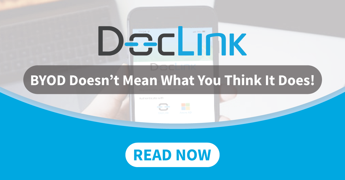 BYOD Doesn’t Mean What You Think It Does! BYOD Doesn’t Mean What You Think It Does!