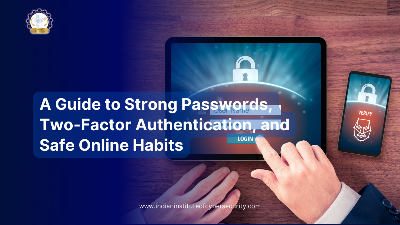 A Guide to Strong Passwords, Two-Factor Authentication, and Safe Online ... A Guide to Strong Passwords, Two-Factor Authentication, and Safe Online ...