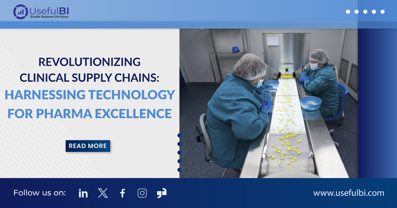 Revolutionizing Clinical Supply Chains: Harnessing Technology for ... Revolutionizing Clinical Supply Chains: Harnessing Technology for ...