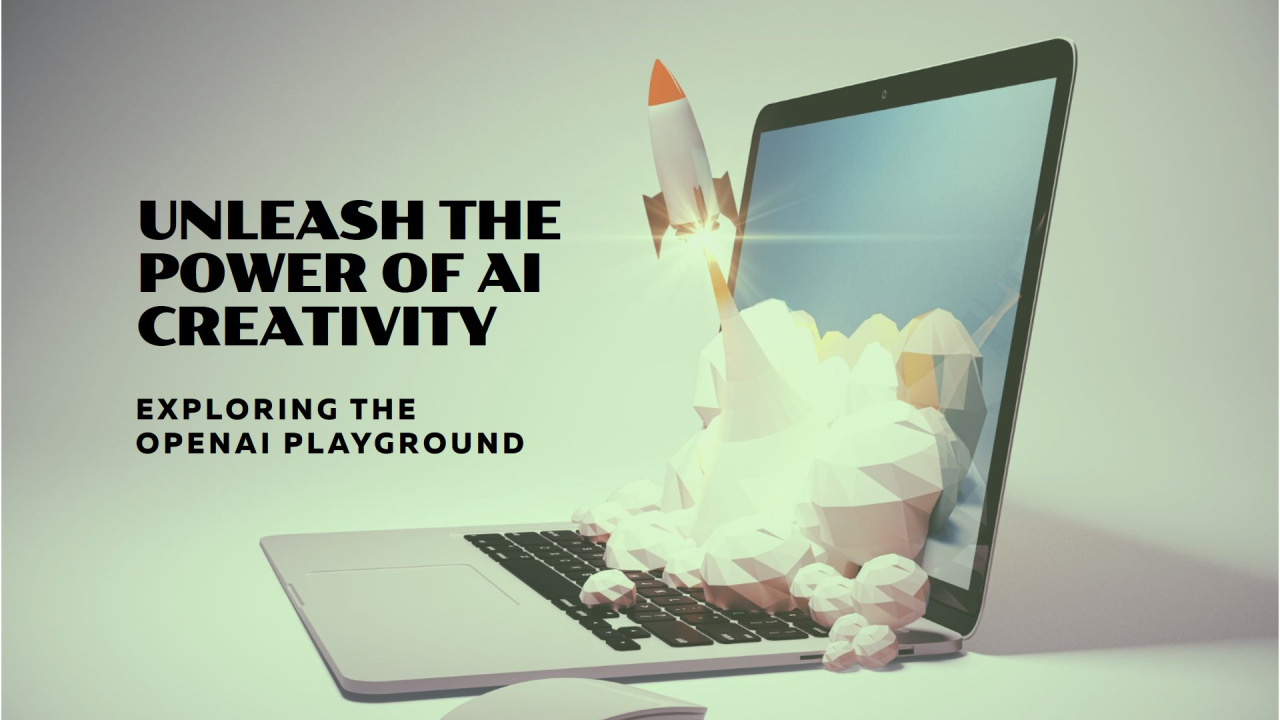 Exploring the OpenAI Playground: Unleashing the Power of AI Creativity Exploring the OpenAI Playground: Unleashing the Power of AI Creativity