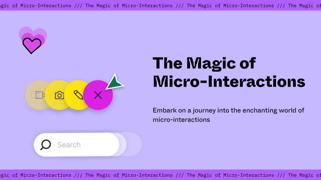 Elevating User Experience: The Magic of Micro-Interactions Elevating User Experience: The Magic of Micro-Interactions