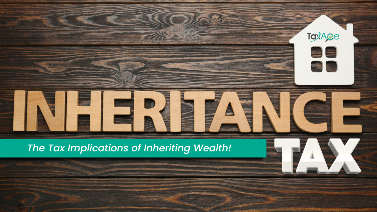 The Tax Implications of Inheriting Wealth: Know The Difference of ... The Tax Implications of Inheriting Wealth: Know The Difference of ...