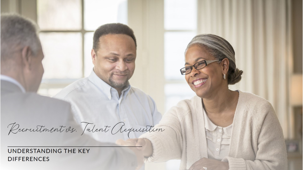 Recruitment vs. Talent Acquisition: Understanding the Key Differences Recruitment vs. Talent Acquisition: Understanding the Key Differences