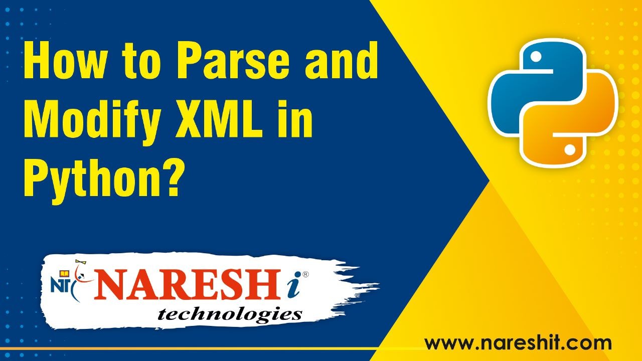 How to Parse and Modify XML in Python - NareshIT How to Parse and Modify XML in Python - NareshIT