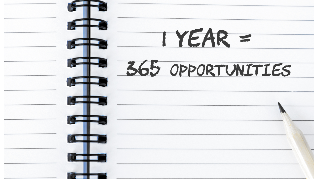 It's A New Year Filled with New Opportunities! It's A New Year Filled with New Opportunities!
