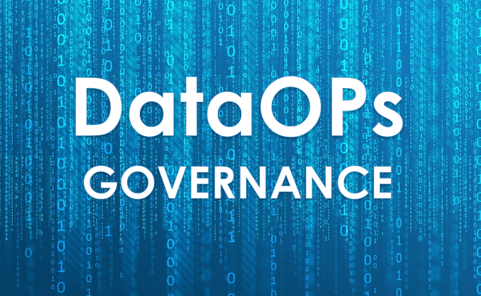 Data Governance in a DataOps world: Empowering Data-driven Organisations Data Governance in a DataOps world: Empowering Data-driven Organisations