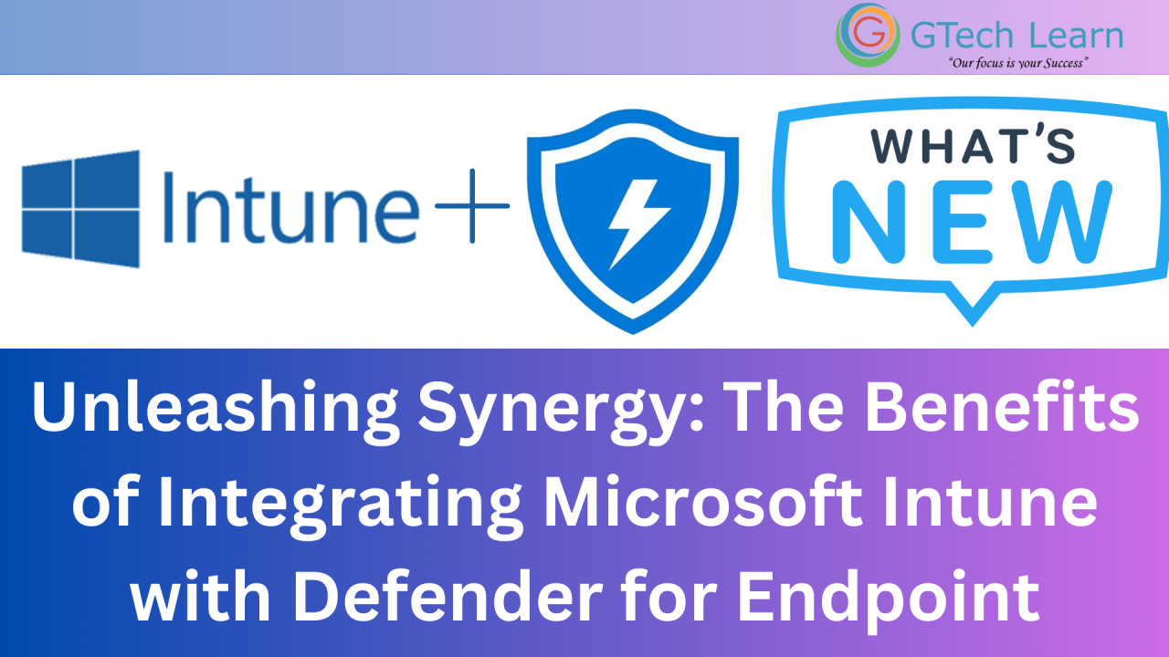 Unleashing Synergy: The Benefits of Integrating Microsoft Intune with ... Unleashing Synergy: The Benefits of Integrating Microsoft Intune with ...