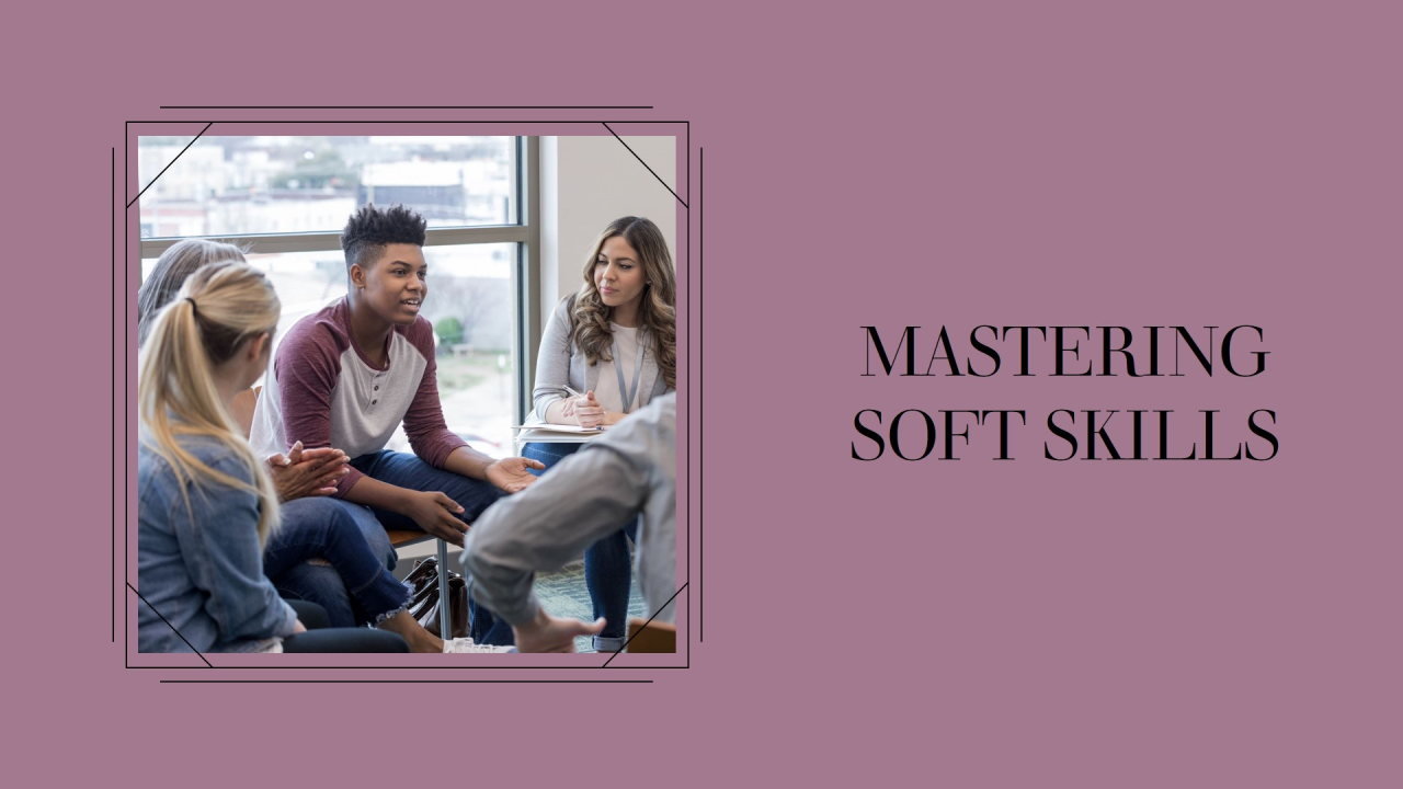Understanding Soft Skills Understanding Soft Skills