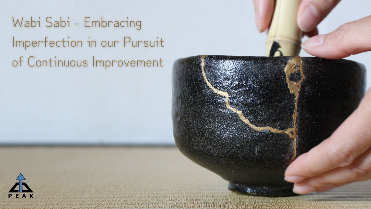 Embracing Imperfection in Continuous Improvement Embracing Imperfection in Continuous Improvement