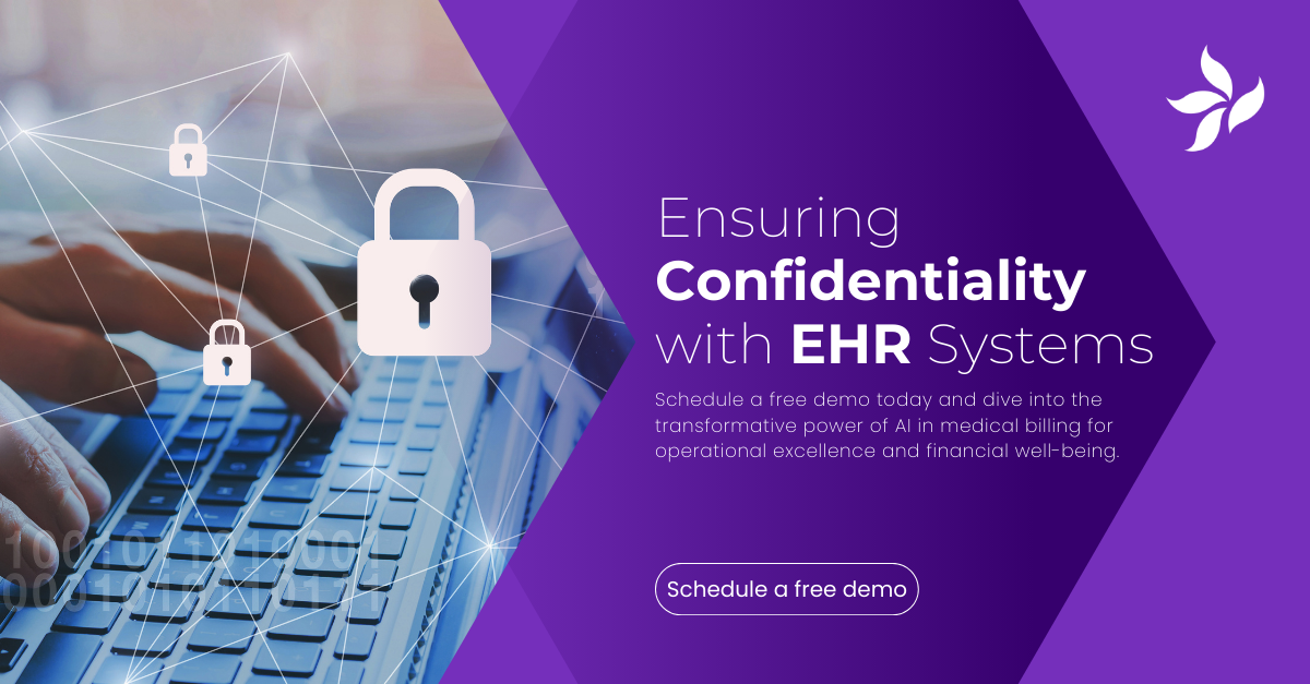 Ensuring Confidentiality with EHR Systems... Ensuring Confidentiality with EHR Systems...
