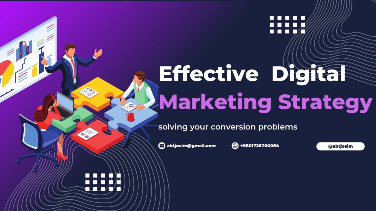 Effective Digital Marketing Strategy Effective Digital Marketing Strategy