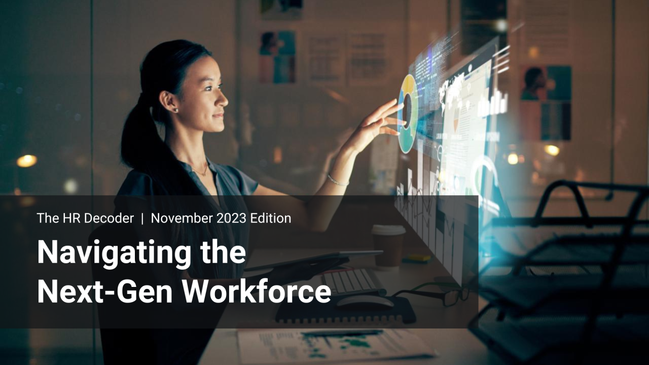 Navigating the Next-Gen Workforce Navigating the Next-Gen Workforce