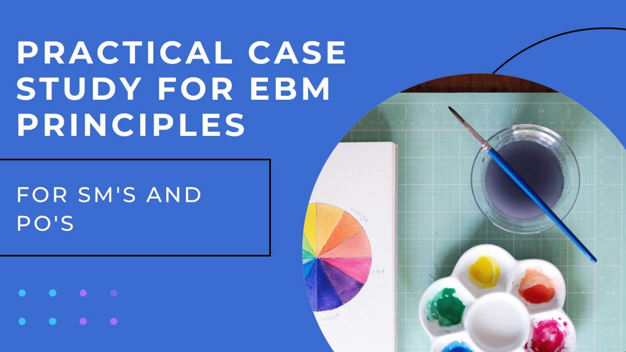 Practical Case Study's for Evidence-Based Management (EBM) principles ... Practical Case Study's for Evidence-Based Management (EBM) principles ...