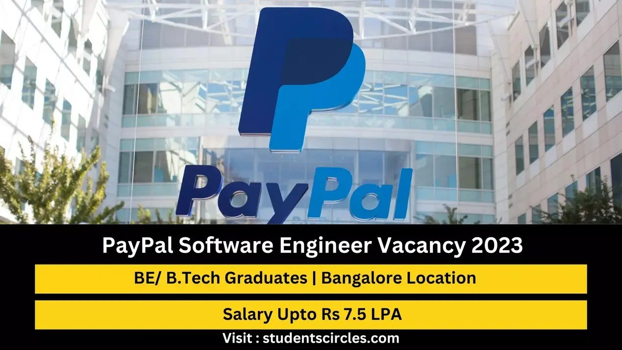 PayPal Software Engineer Vacancy 2023 At Bangalore | BE Graduates PayPal Software Engineer Vacancy 2023 At Bangalore | BE Graduates