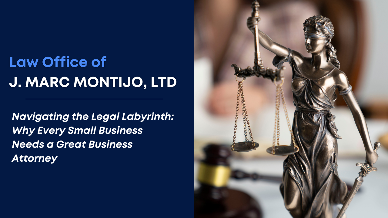 Navigating the Legal Labyrinth: Why Every Small Business Needs a Great ... Navigating the Legal Labyrinth: Why Every Small Business Needs a Great ...