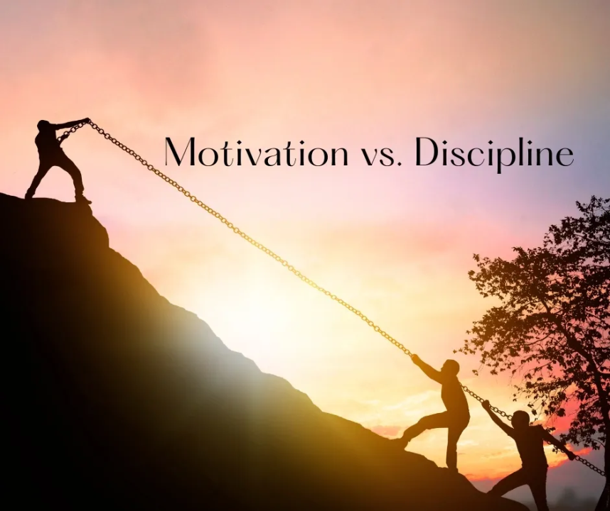 Motivation vs Discipline Motivation vs Discipline