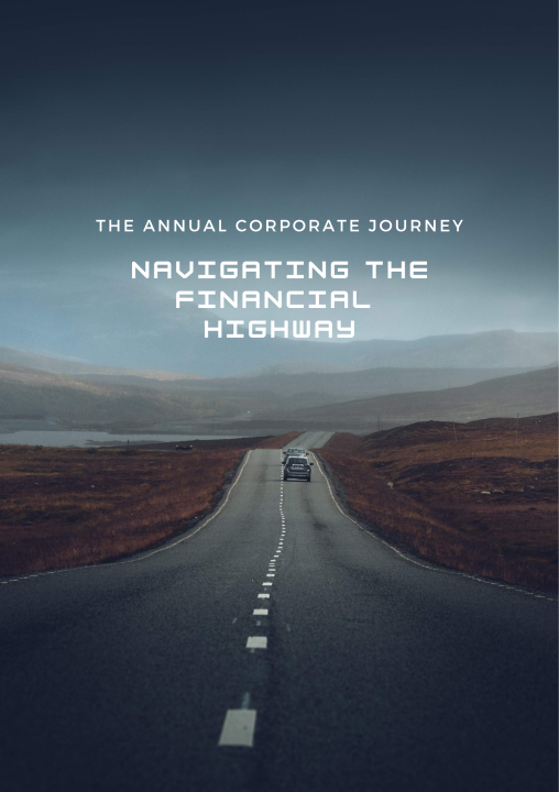 The Annual Corporate Journey: Navigating the Financial Highway The Annual Corporate Journey: Navigating the Financial Highway
