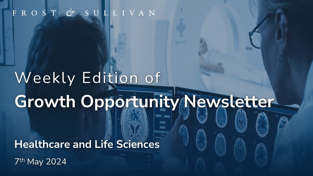 Growth Opportunities in Healthcare, and Life Sciences Growth Opportunities in Healthcare, and Life Sciences