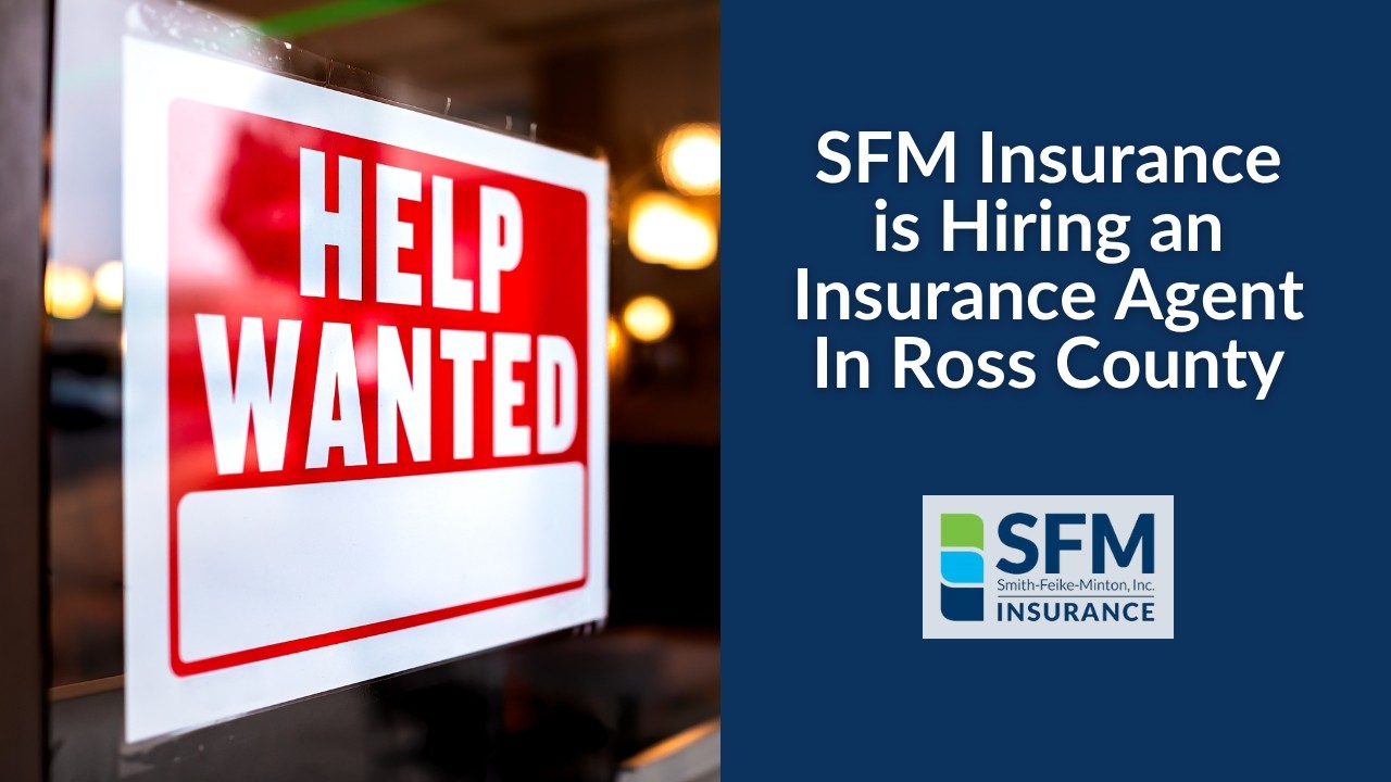 SFM Insurance Is Hiring An Insurance Agent In Ross County SFM Insurance Is Hiring An Insurance Agent In Ross County