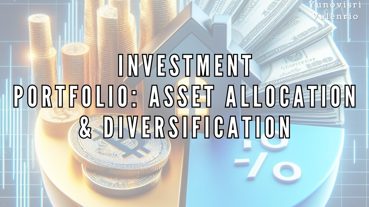 Asset Allocation & Diversification Asset Allocation & Diversification