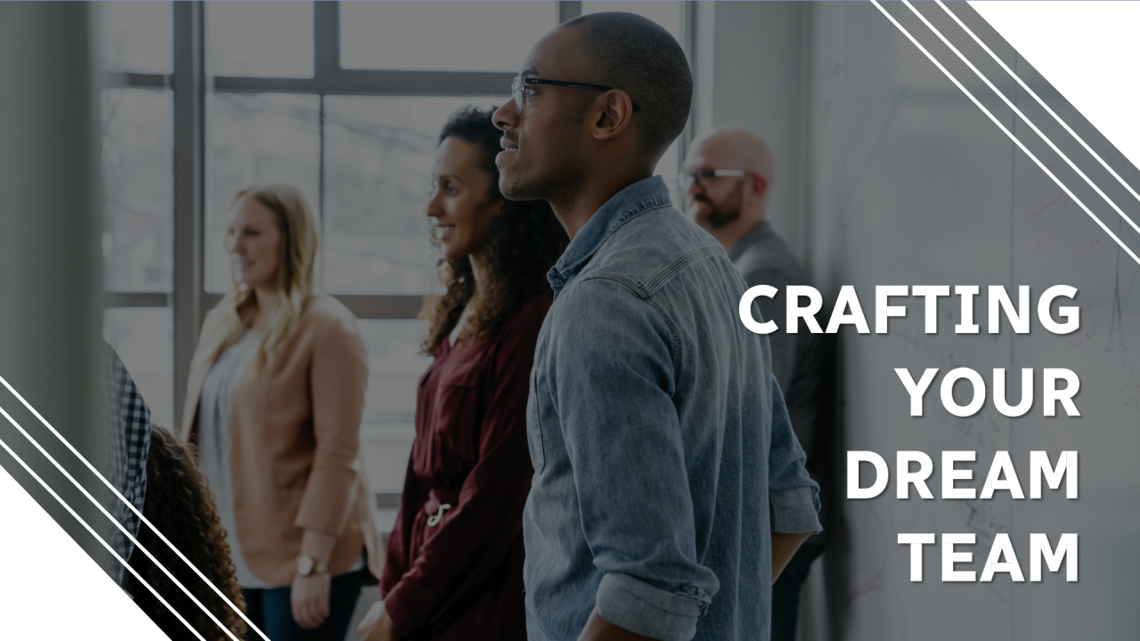 Crafting Your Dream Team: A Startup's Guide to Talent Acquisition Crafting Your Dream Team: A Startup's Guide to Talent Acquisition