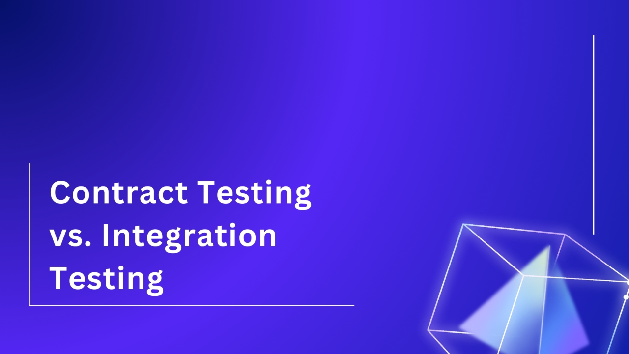 Contract Testing vs. Integration Testing Contract Testing vs. Integration Testing