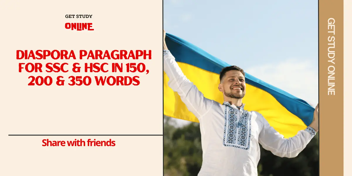 Diaspora Paragraph For SSC & HSC in 150, 200 & 350 Words Diaspora Paragraph For SSC & HSC in 150, 200 & 350 Words