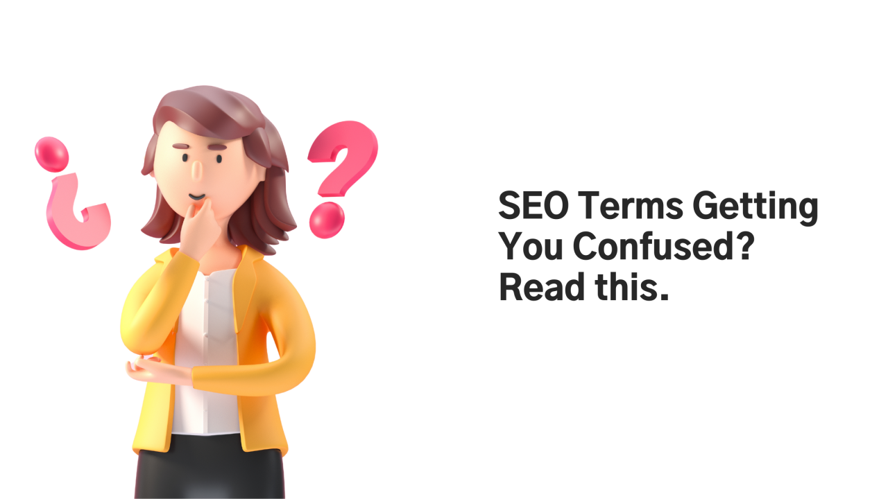 Decoding the SEO Gargon — Glossary of Common Terms Decoding the SEO Gargon — Glossary of Common Terms