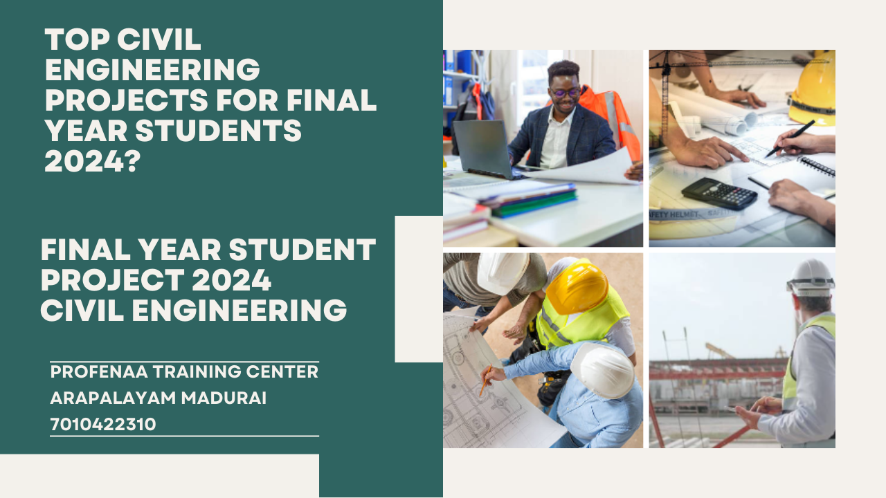 Top Civil Engineering Project Topics For Final Year Students 2024 Top Civil Engineering Project Topics For Final Year Students 2024
