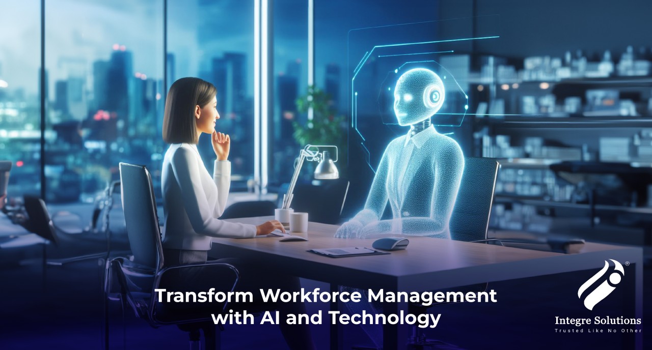 Workforce Management with AI and Technology Workforce Management with AI and Technology
