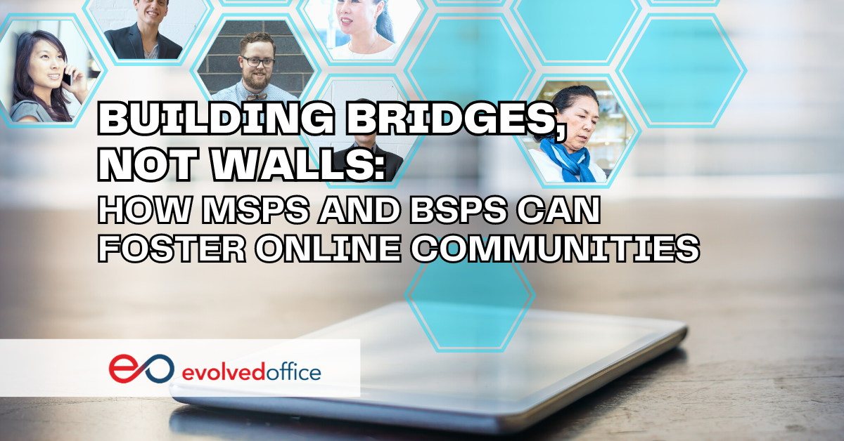 Building Bridges, Not Walls: How MSPs and BSPs Can Foster Online ... Building Bridges, Not Walls: How MSPs and BSPs Can Foster Online ...