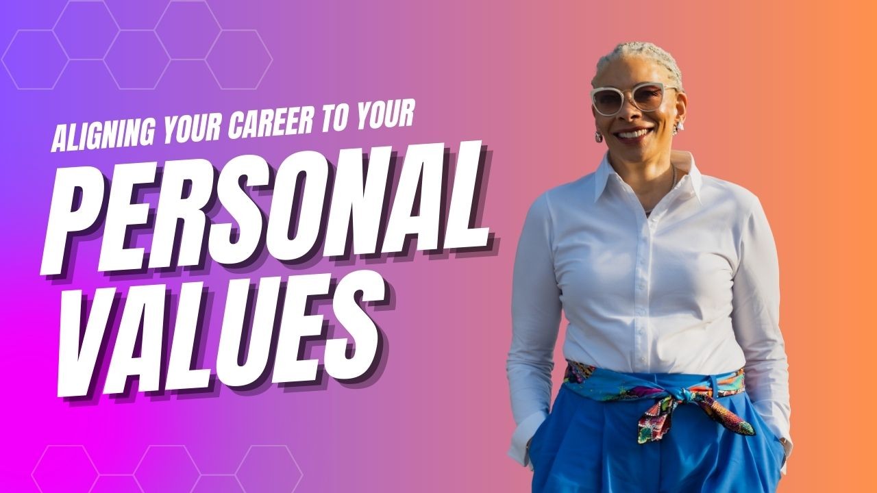 Aligning Career & Personal Values: A Guide for Professionals Aligning Career & Personal Values: A Guide for Professionals