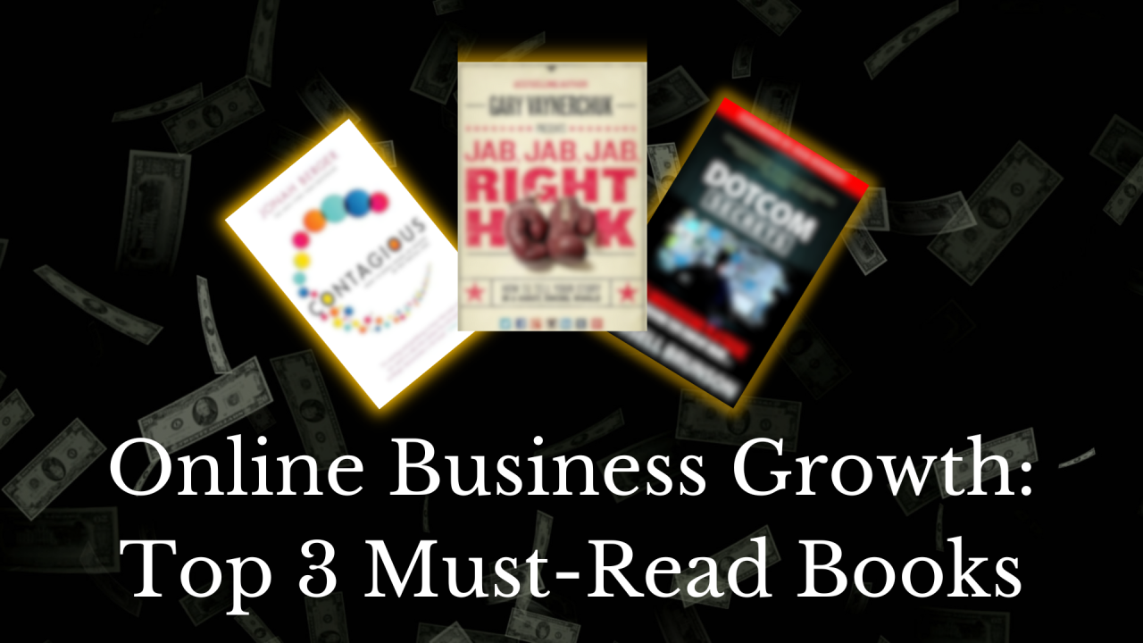 Online Business Growth: Top 3 Must-Read Books Online Business Growth: Top 3 Must-Read Books