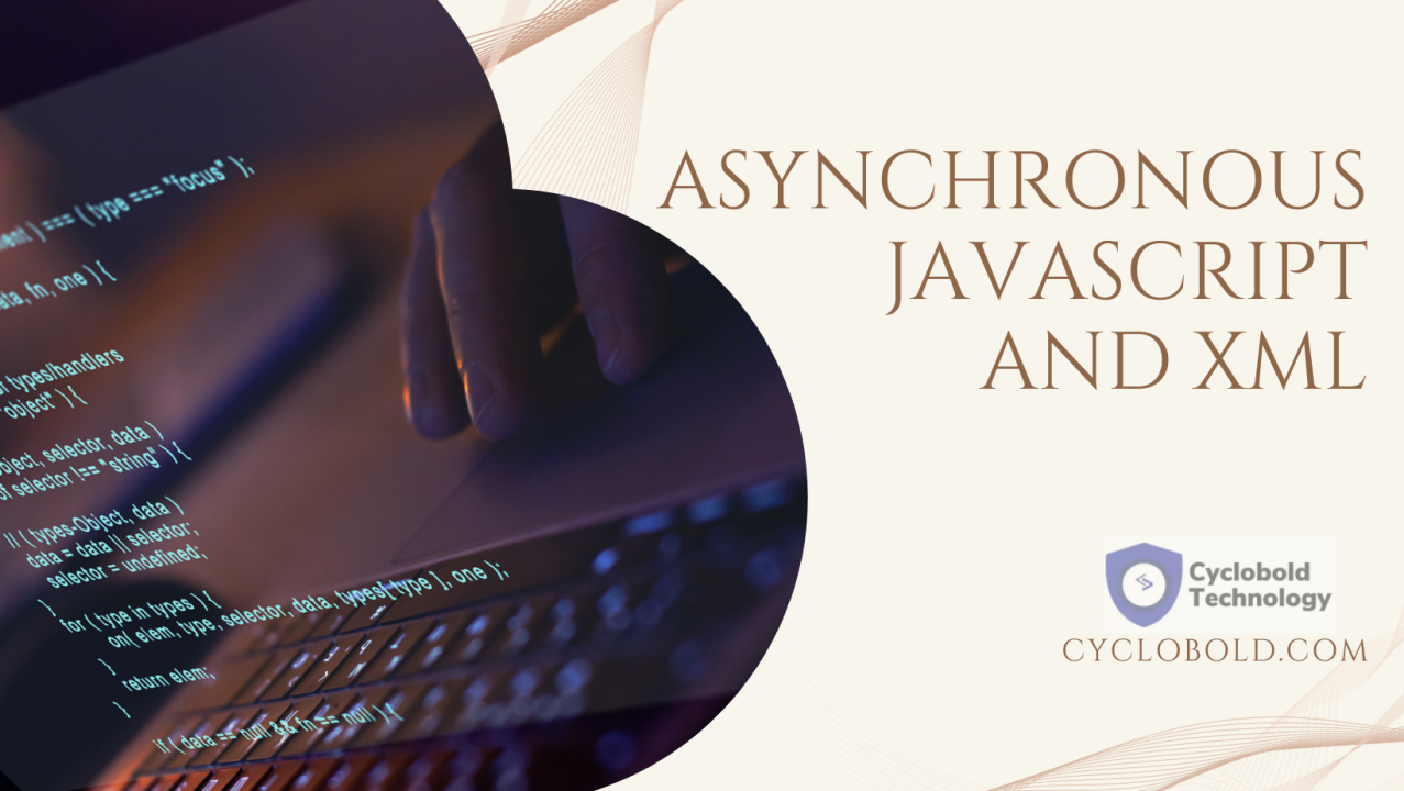 Asynchronous JavaScript and XML Asynchronous JavaScript and XML
