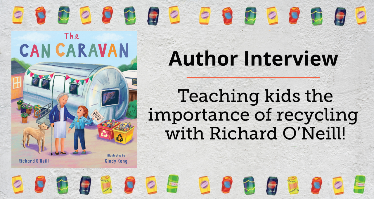 Teaching Kids About Recycling with Author Richard O'Neill Teaching Kids About Recycling with Author Richard O'Neill