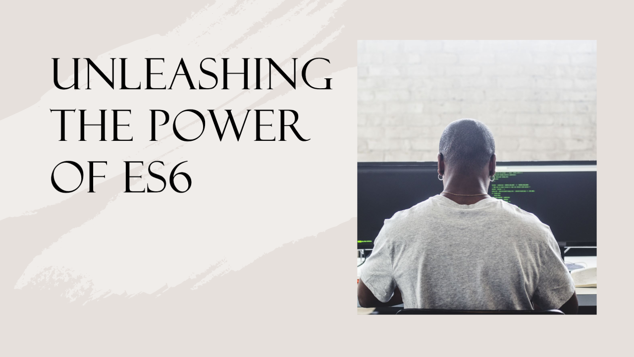 🚀 Exploring ES6: Unleashing the Power of Modern JavaScript 🚀 Exploring ES6: Unleashing the Power of Modern JavaScript