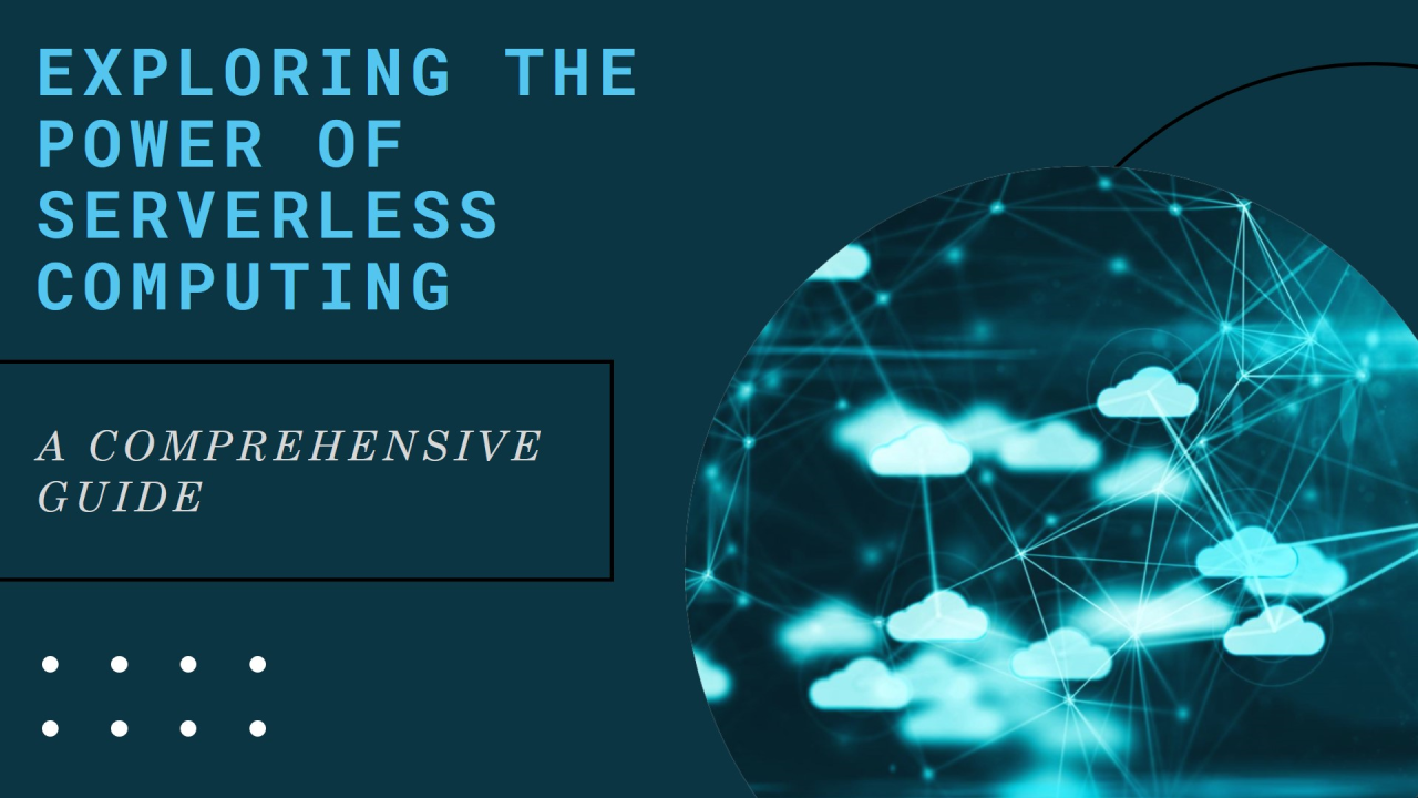 Unveiling the Power of Serverless Computing A Comprehensive Exploration Unveiling the Power of Serverless Computing A Comprehensive Exploration
