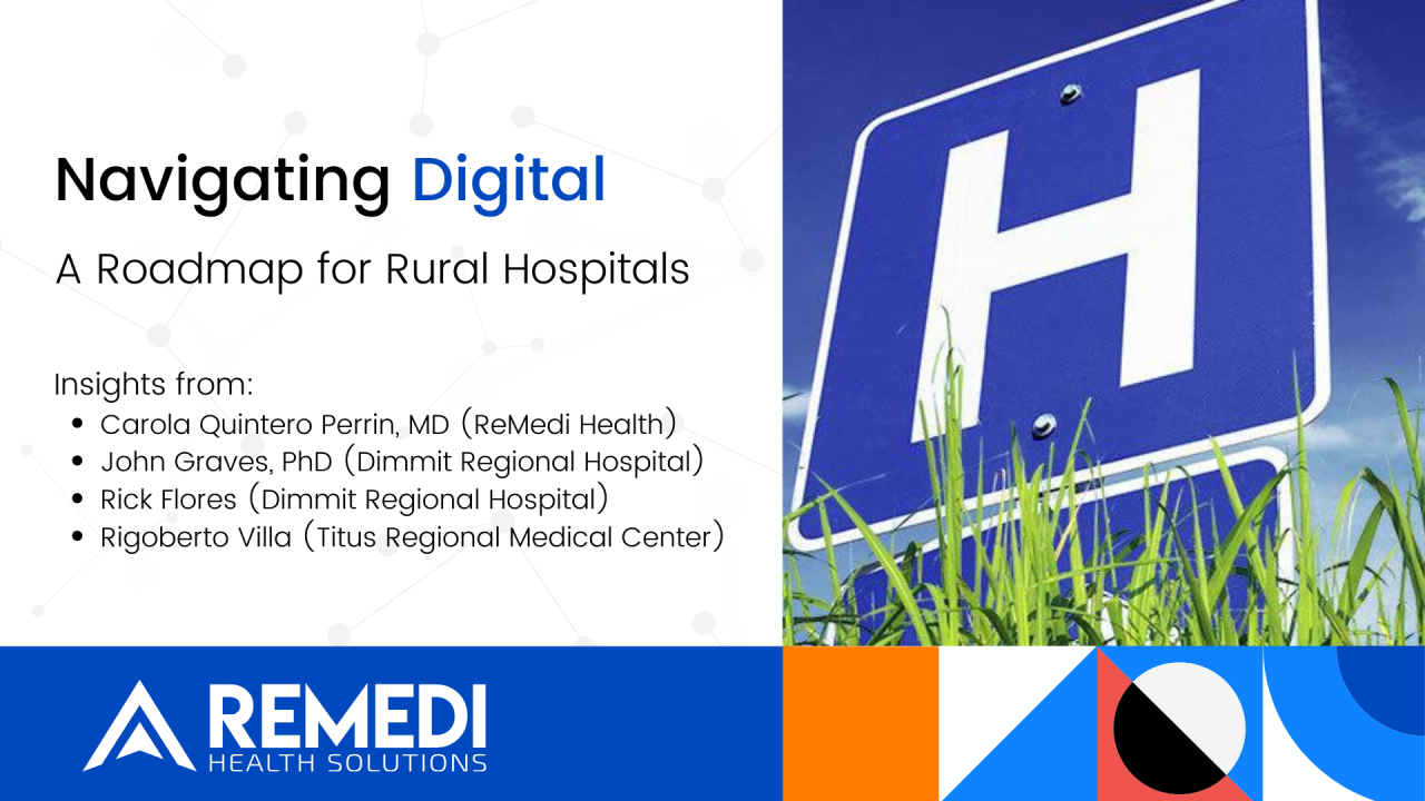 Navigating Digital: A Roadmap for Rural Hospitals Navigating Digital: A Roadmap for Rural Hospitals