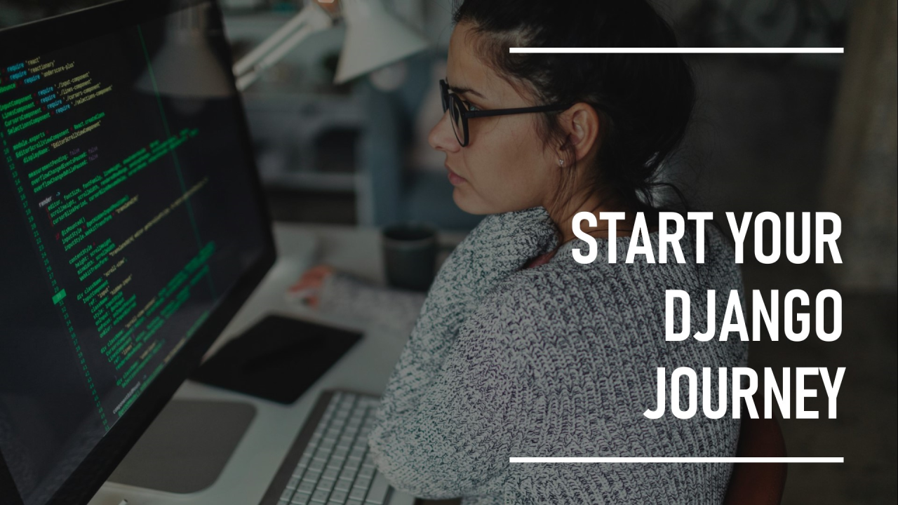 Begin Your Django Development Journey: How to Set Up Your En Begin Your Django Development Journey: How to Set Up Your En