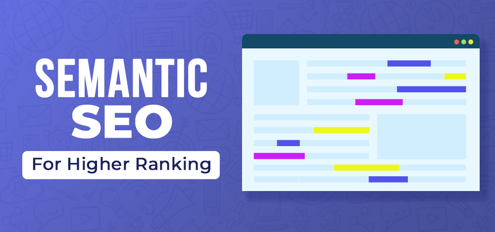 Demystifying Semantic SEO and Its Importance – SEORocket Blog Demystifying Semantic SEO and Its Importance – SEORocket Blog