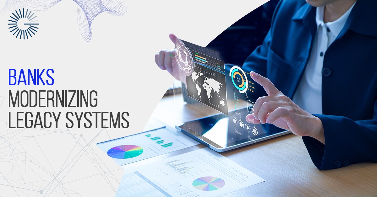 Is Technology Helping Banks Modernize Legacy Systems? Is Technology Helping Banks Modernize Legacy Systems?