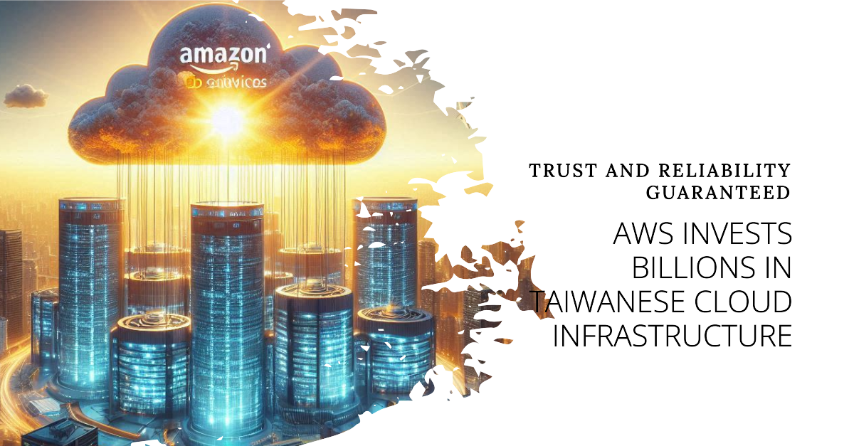 Amazon Web Services Announces Billion-Dollar Investment in Taiwanese ... Amazon Web Services Announces Billion-Dollar Investment in Taiwanese ...